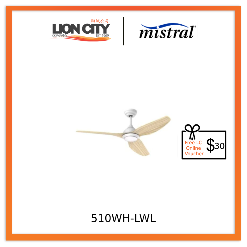 MISTRAL CEILING FAN 510WH-LWL - Lion City Company