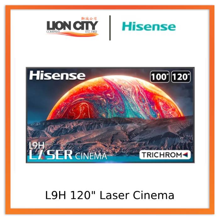Hisense L9H 120" 4K TriChroma Laser Cinema TV - Lion City Company