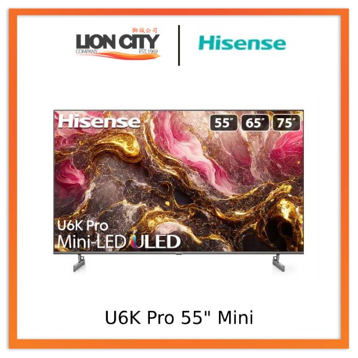 Hisense U6K Pro Mini-LED 55" ULED 4K Smart TV - Lion City Company
